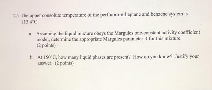 Solved 2.) The upper consolute temperature of the | Chegg.com