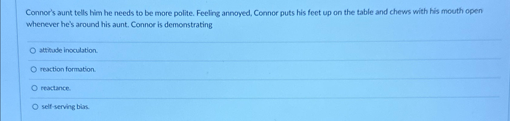 Solved Connor's aunt tells him he needs to be more polite. | Chegg.com