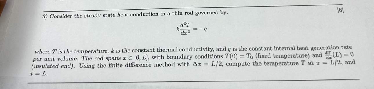 Solved Consider the steady-state heat conduction in a thin | Chegg.com