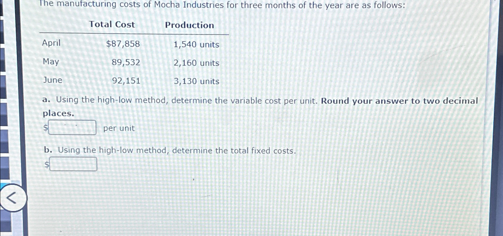Solved The manufacturing costs of Mocha Industries for three | Chegg.com