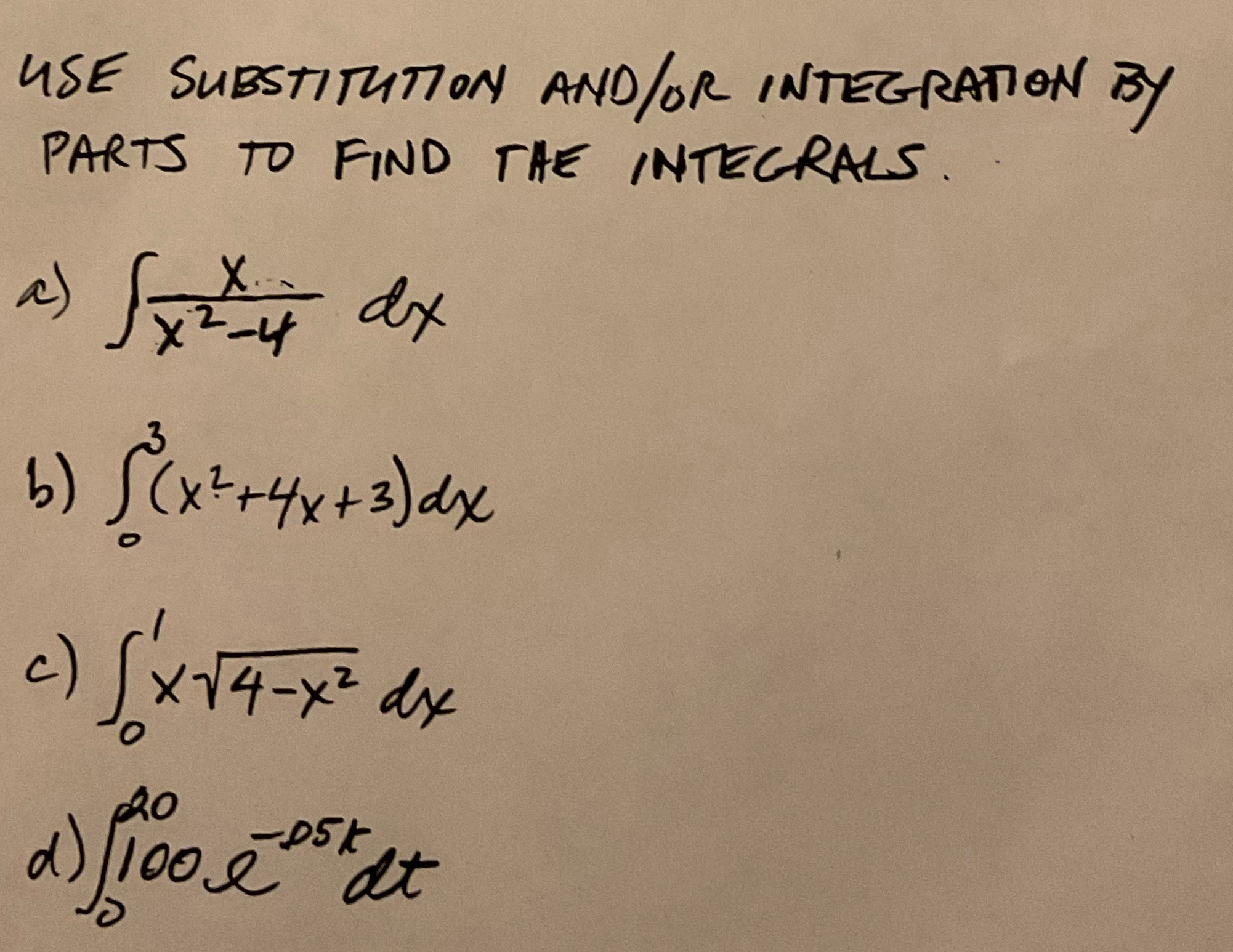 Solved USE SUBSTITUTION AND/OR INTEGRATION BY PARTS TO FIND | Chegg.com