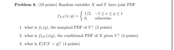 Solved Problem 6. (10 points) Random variables X and Y have | Chegg.com