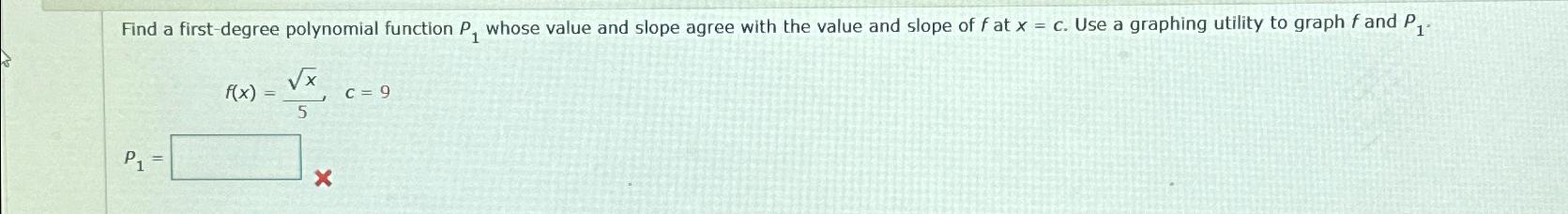 Solved Find a first-degree polynomial function P1 ﻿whose | Chegg.com