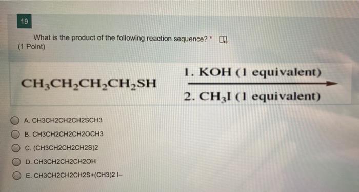 Solved 19 What is the product of the following reaction | Chegg.com