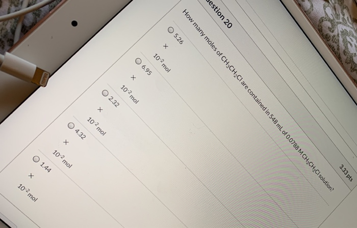 Solved 3.33 pts Gestion 20 How many moles of CH3CH2Cl are | Chegg.com