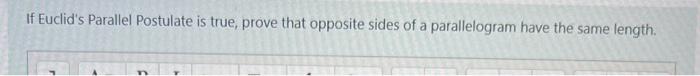 Solved If Euclid's Parallel Postulate is true, prove that | Chegg.com