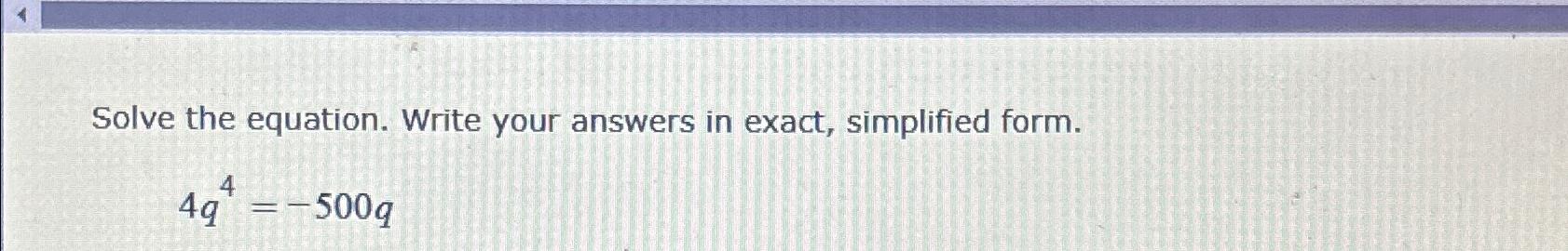 Solved Solve the equation. Write your answers in exact, | Chegg.com