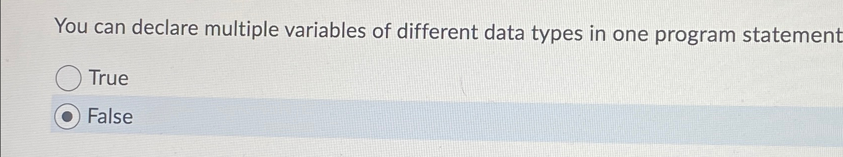 Solved You can declare multiple variables of different data | Chegg.com