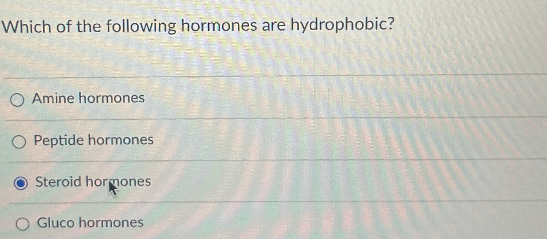 Solved Which of the following hormones are hydrophobic?Amine | Chegg.com
