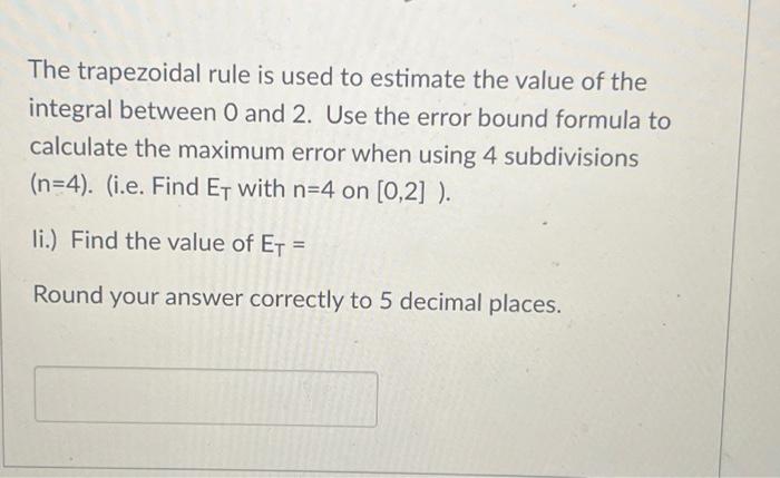 Solved The trapezoidal rule is used to estimate the value of | Chegg.com