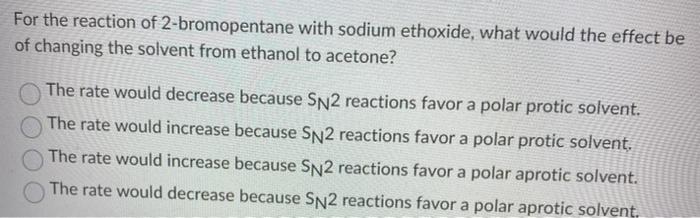 Solved For the reaction of 2-bromopentane with sodium | Chegg.com