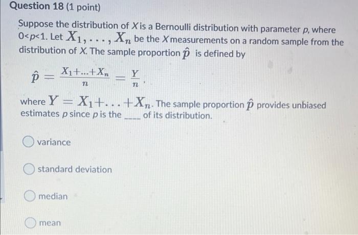 Solved Question 18 (1 point) Suppose the distribution of Xis | Chegg.com Solved Question 18 (1 point) Suppose the distribution of Xis | Chegg.com