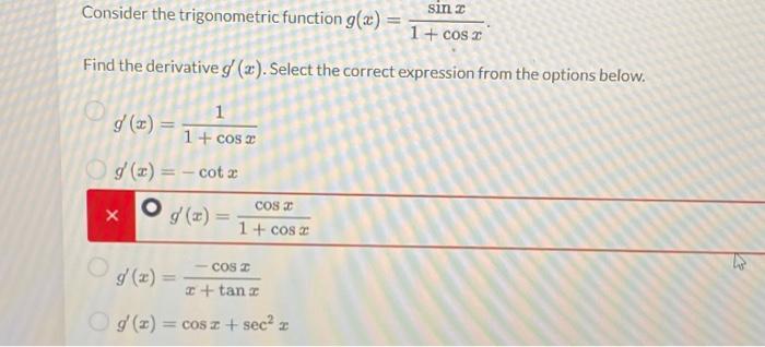 Solved Consider the trigonometric function g(x)=1+cosxsinx. | Chegg.com