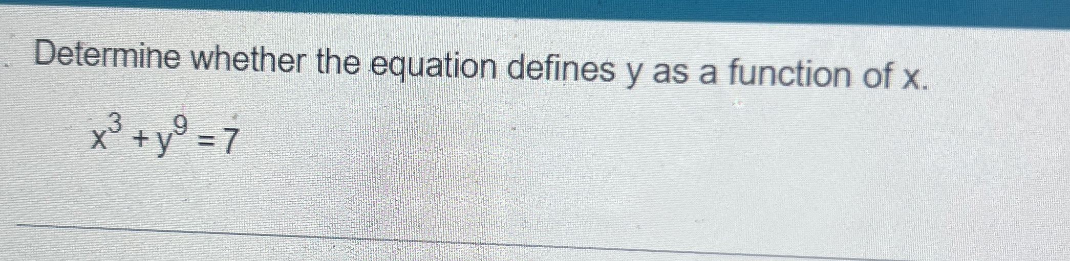 Solved Determine whether the equation defines y ﻿as a | Chegg.com