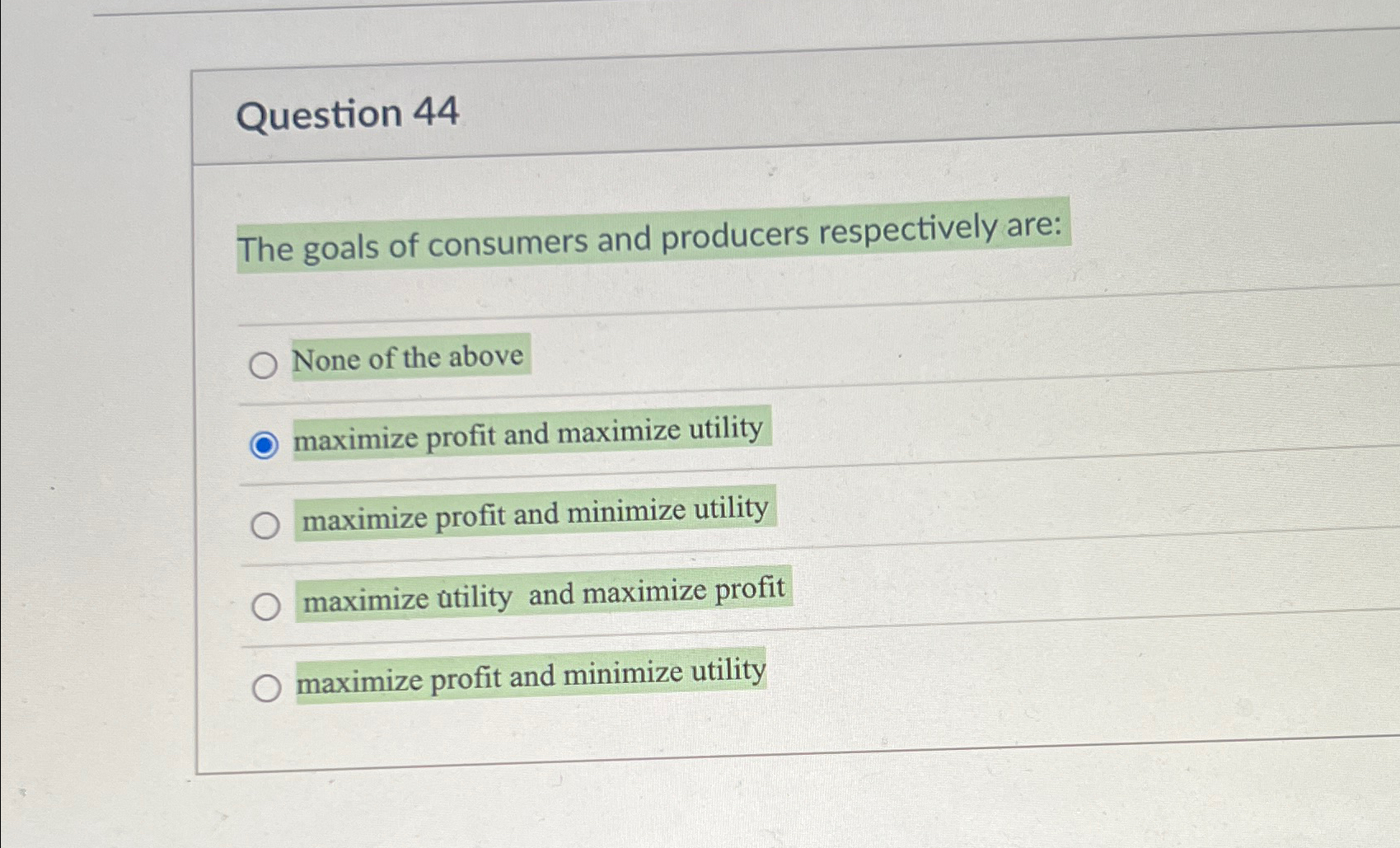 Solved Question 44The goals of consumers and producers | Chegg.com