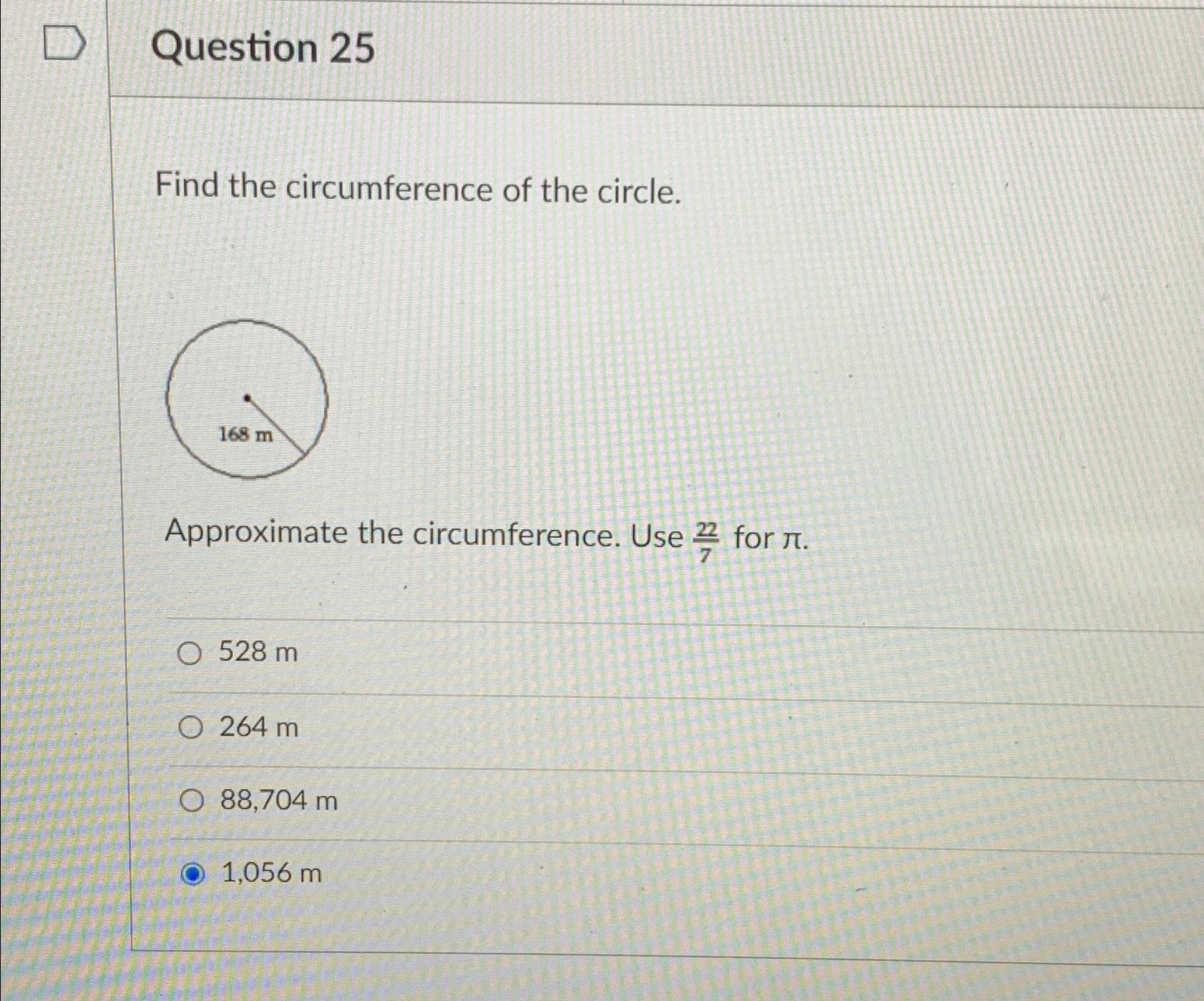 Solved Question 25Find the circumference of the | Chegg.com