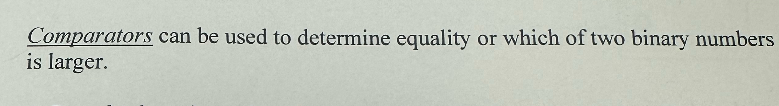 Solved Comparators can be used to determine equality or | Chegg.com