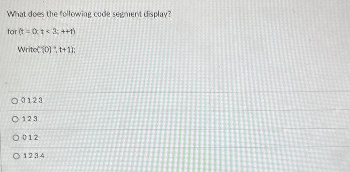 Solved What Does The Following Code Segment Display For 4705