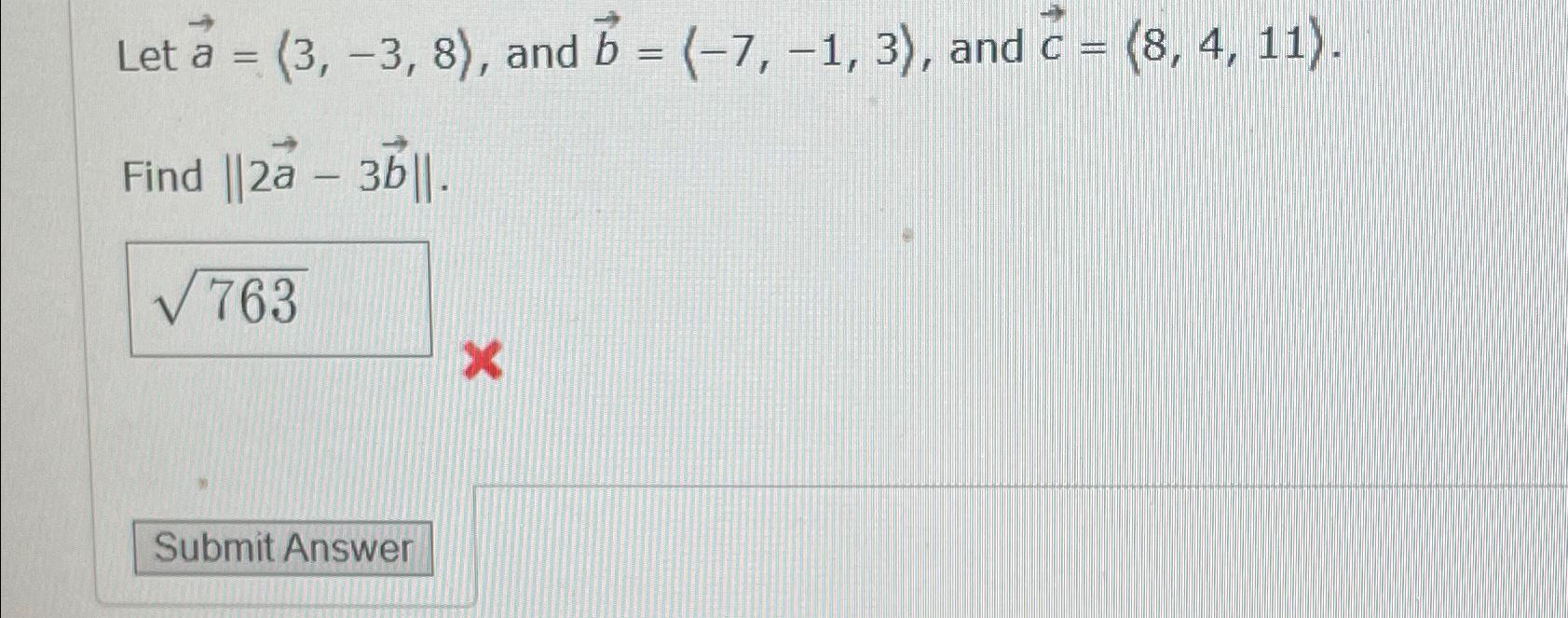 Solved Let vec(a)=(:3,-3,8), ﻿and vec(b)=(:-7,-1,3), ﻿and | Chegg.com