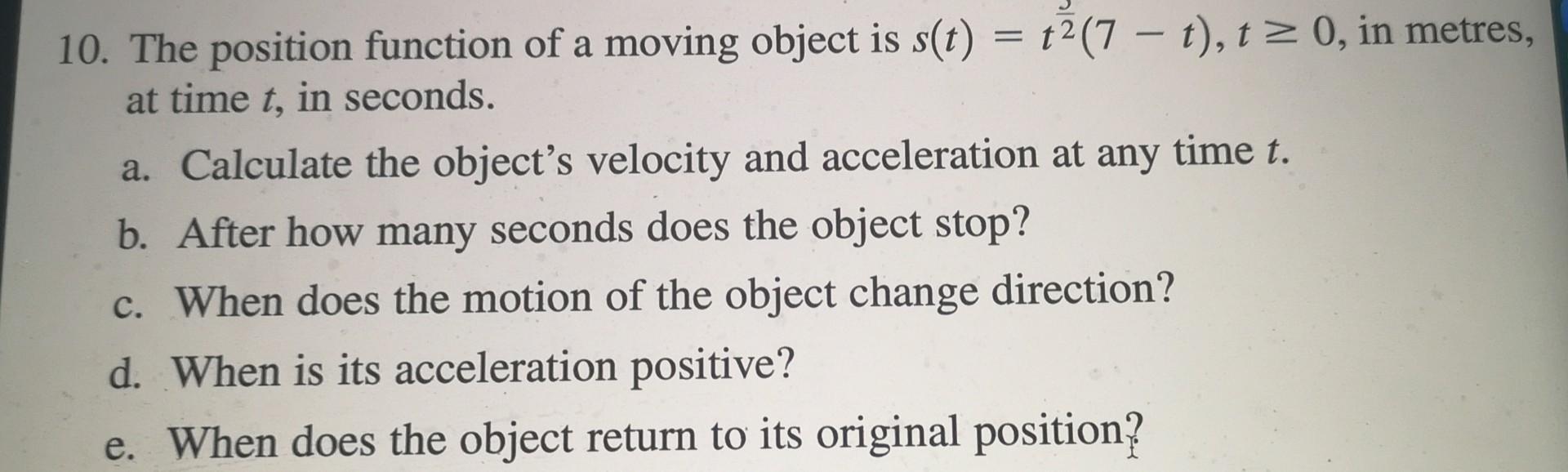 Solved = 10. The position function of a moving object is | Chegg.com