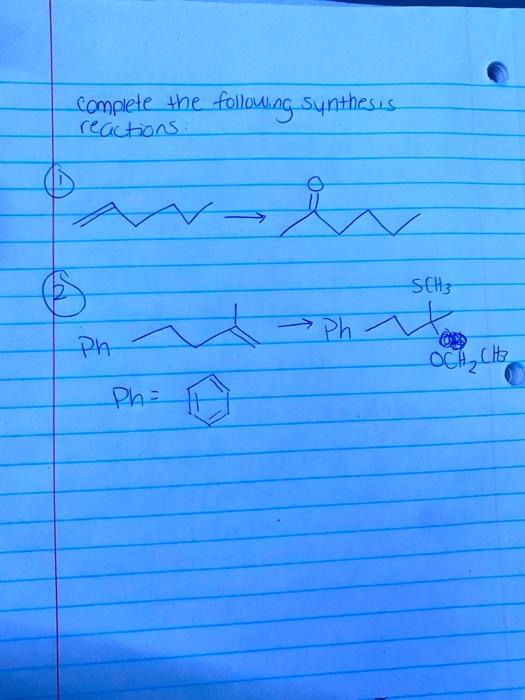 Solved complete the following synthesis reactions: | Chegg.com