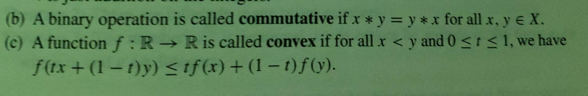 Solved (b) A binary operation is called commutative if x * y | Chegg.com
