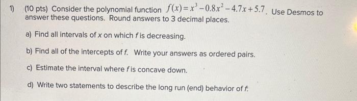 Solved ( 10 pts) Consider the polynomial function | Chegg.com