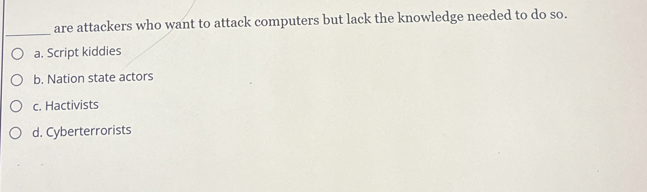 Solved are attackers who want to attack computers but lack | Chegg.com