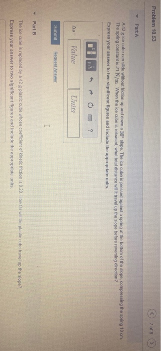 Solved Problem 10.53 708 > Part A A 42 g ice cube can slide | Chegg.com