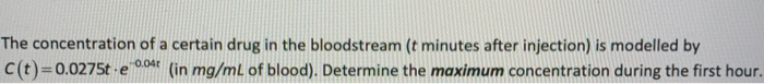 Solved The concentration of a certain drug in the | Chegg.com