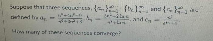 Solved Suppose that three sequences, {an}n=1∞,{bn}n=1∞ and | Chegg.com
