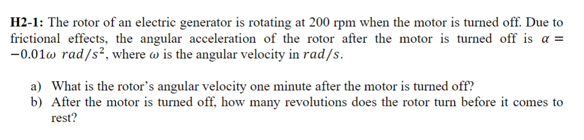 Solved H2-1: The rotor of an ﻿electric generator is | Chegg.com