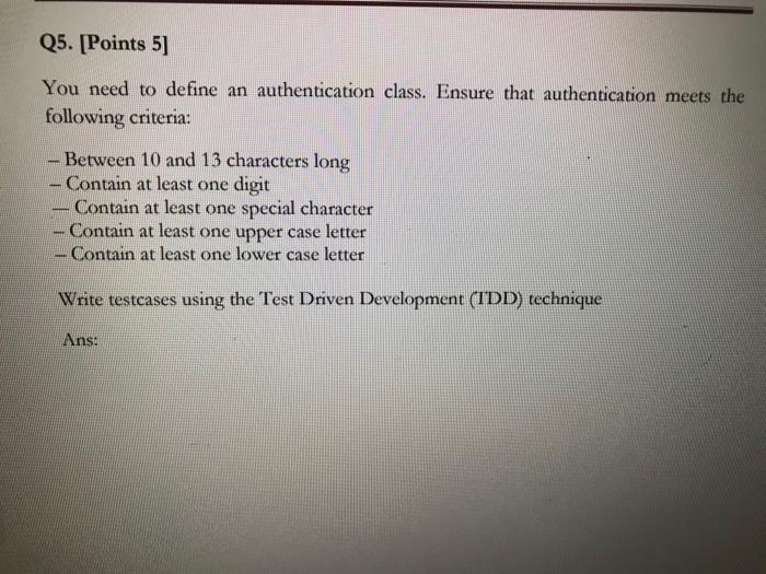 Solved Q5. [Points 5] You need to define an authentication | Chegg.com