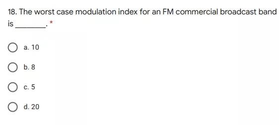 Solved 10. The bandwidth of an FM using carson's rule is | Chegg.com