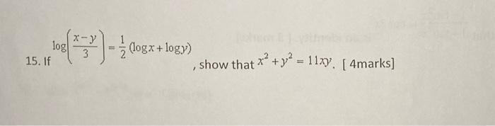 Solved 15. If log(3x−y)=21(logx+logy) , show that | Chegg.com