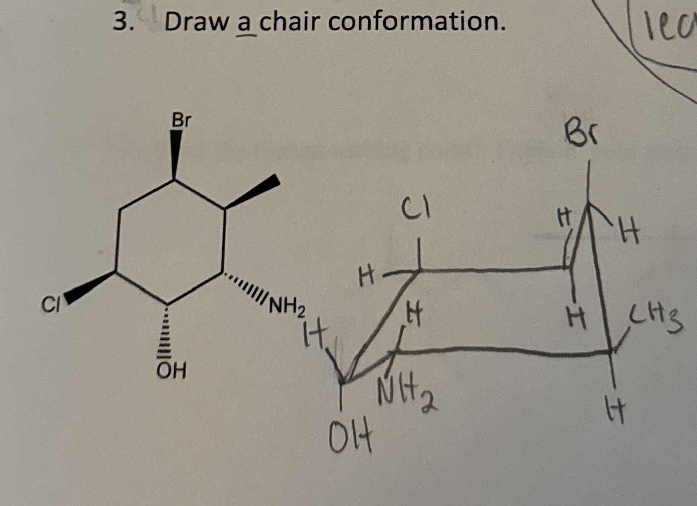 Solved Draw a chair conformation. I drew one in but I have | Chegg.com