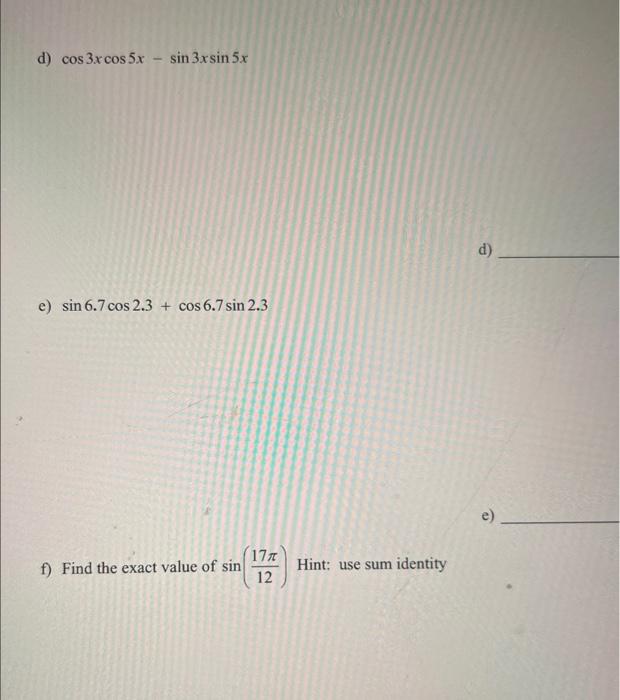 Solved 7. Simplify using the sum and difference identities. | Chegg.com