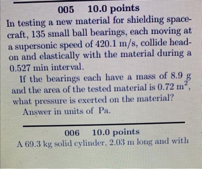 Solved 005 10.0 points In testing a new material for | Chegg.com