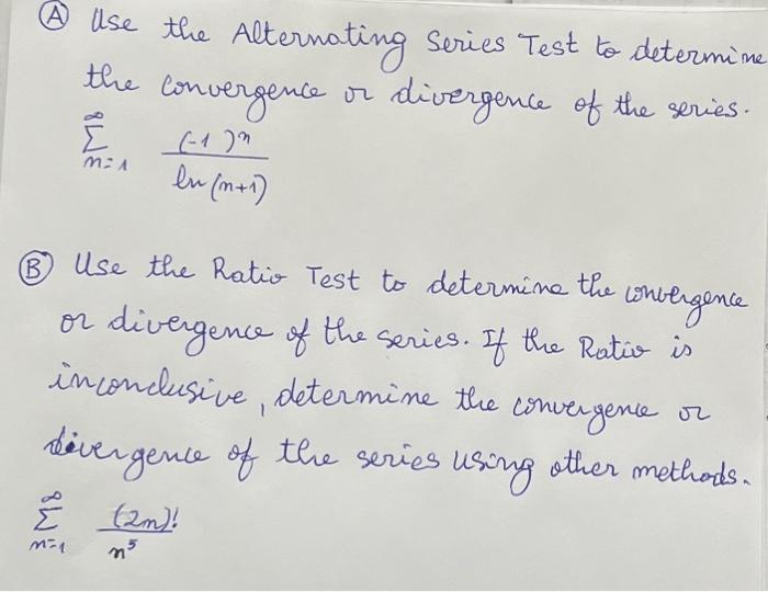 A Use the Alternating Series Test to determine the | Chegg.com