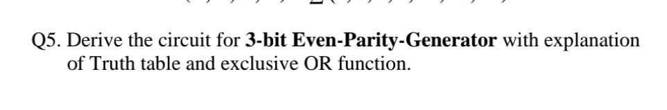 Solved Q5. Derive the circuit for 3-bit | Chegg.com