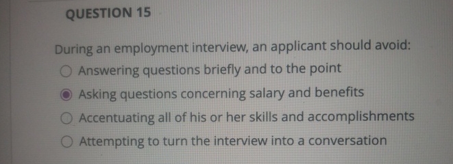 Solved QUESTION 15During an employment interview, an | Chegg.com
