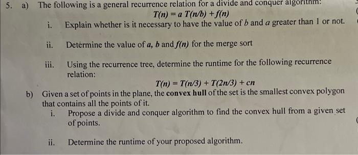 Solved A The Following Is A General Recurrence Relation For