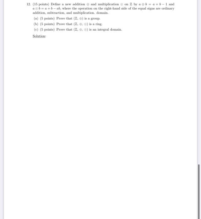 Solved 12. (15 points) Define a new addition ⊕ and | Chegg.com