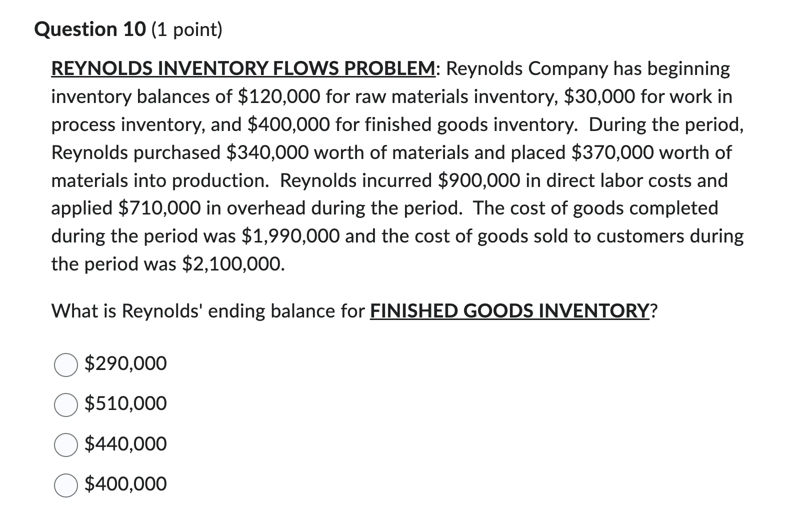 Solved Question 10 (1 ﻿point)REYNOLDS INVENTORY FLOWS | Chegg.com