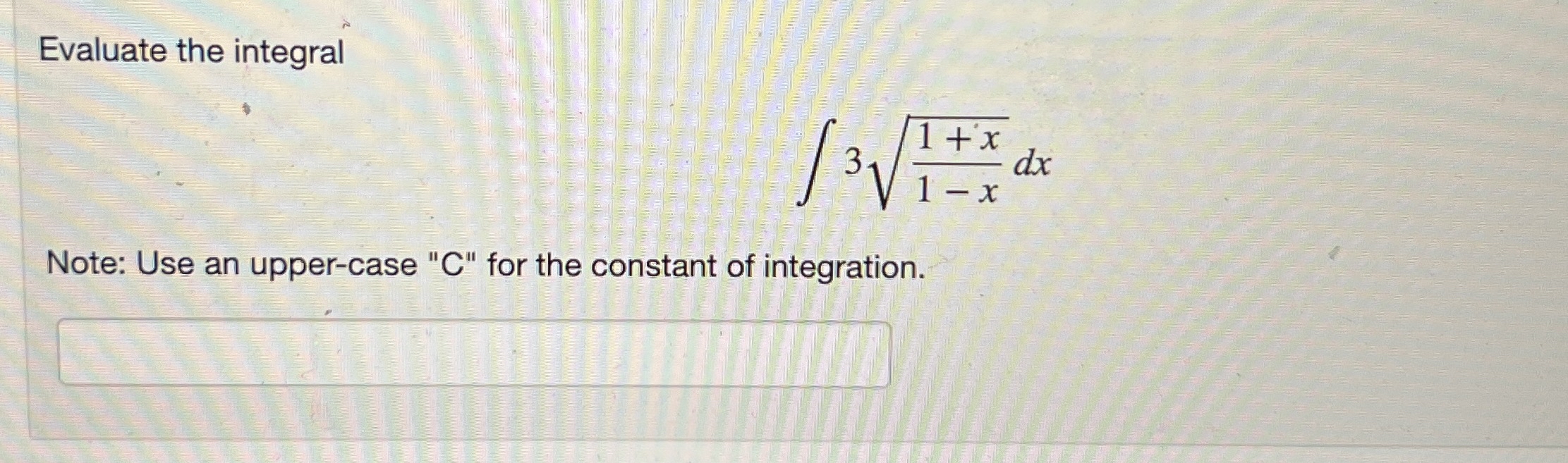 Solved Evaluate the integral∫﻿﻿31+x1-x2dxNote: Use an | Chegg.com