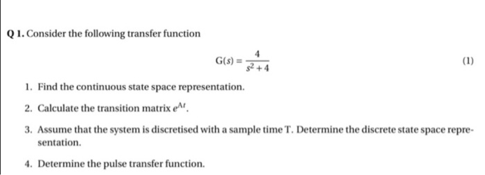 Solved Q1. Consider the following transfer function G(s) = | Chegg.com