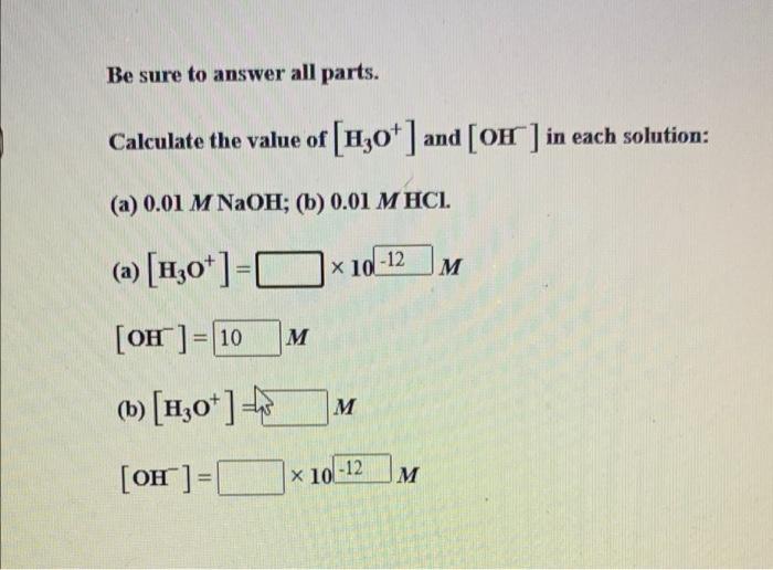 Solved calculate the value of H3O+ and OH - in each | Chegg.com
