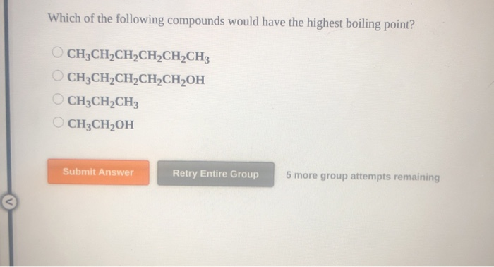 Solved Which of the following compounds would have the | Chegg.com