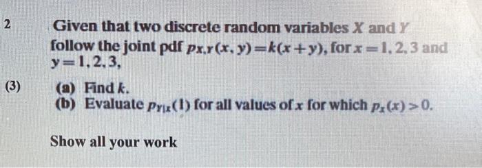 Solved Given that two discrete random variables X and Y | Chegg.com