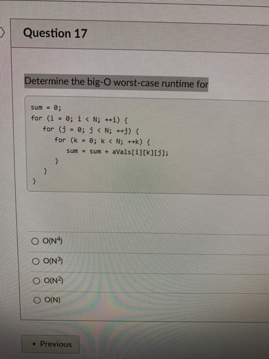 Solved > Question 17 Determine the big-O worst-case runtime | Chegg.com